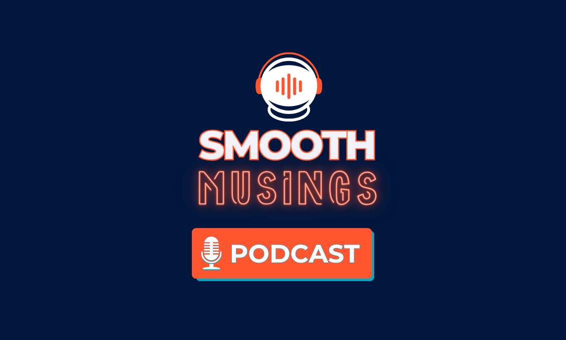 A New Podcast from Smooth Fusion